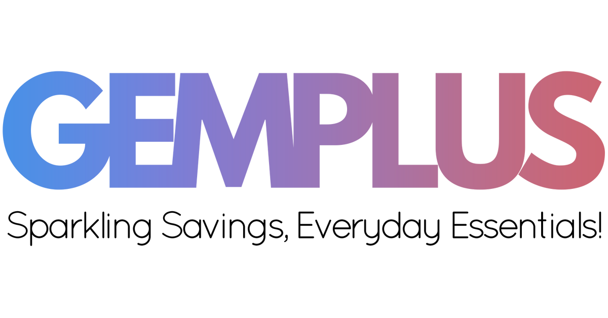 GEMPLUS | Sparkling Savings, Everyday Essentials! – GemPlus